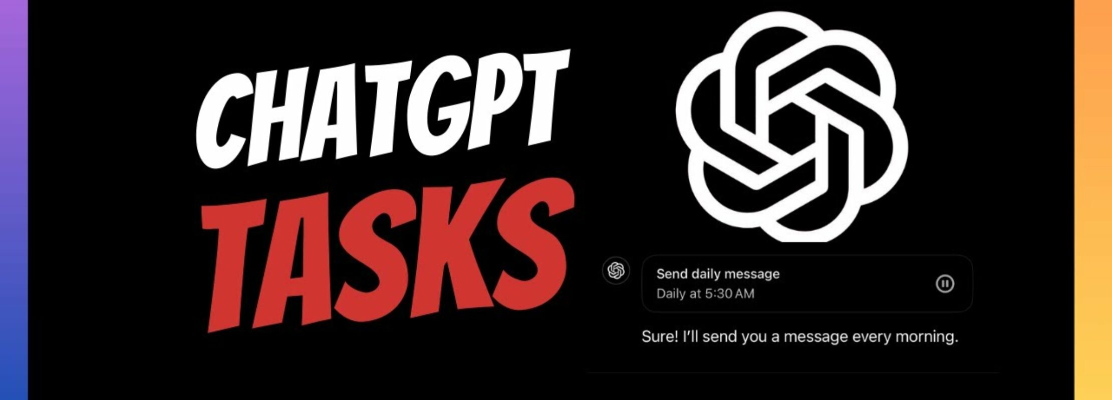 ChatGPT Tasks: Η νέα λειτουργία αυτοματοποίησης της καθημερινότητας σου ...